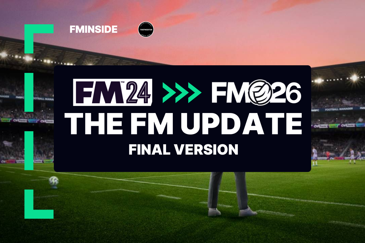FMupdate 25/26 - Final update - FMInside Football Manager Community