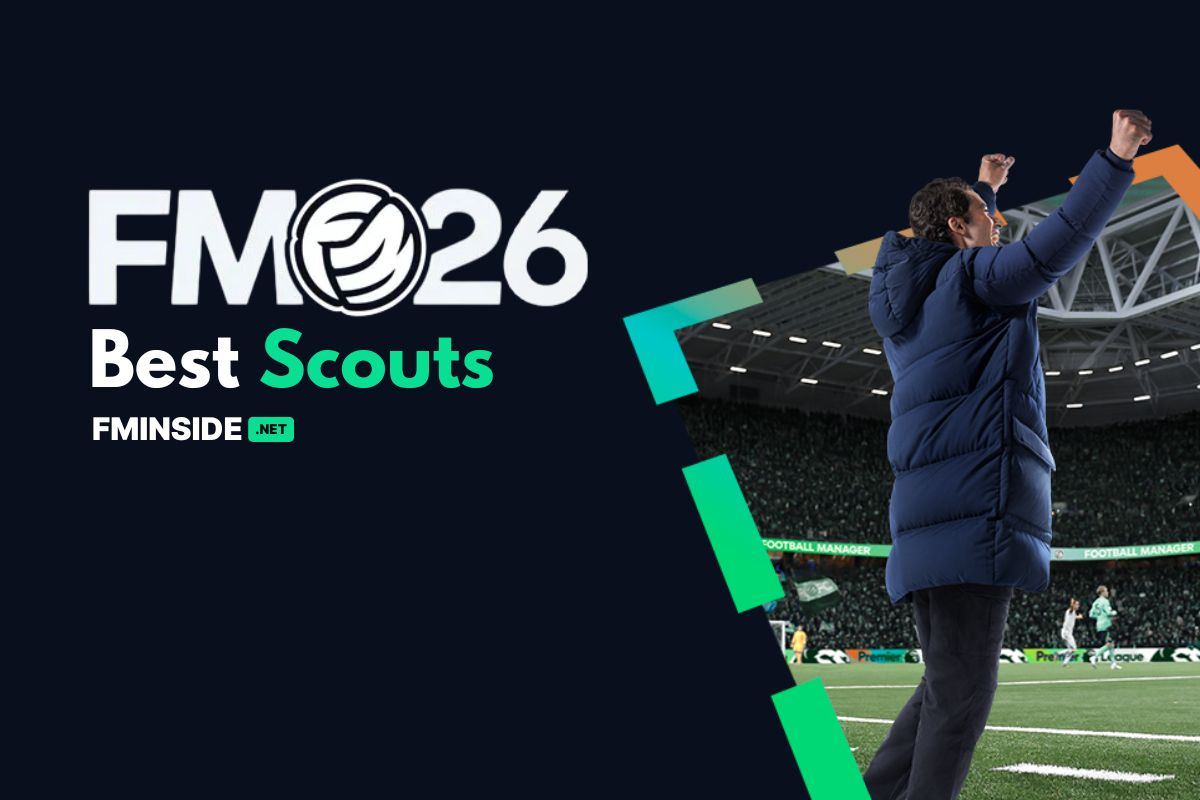 FM26 - Best scouts - FMInside Football Manager Community