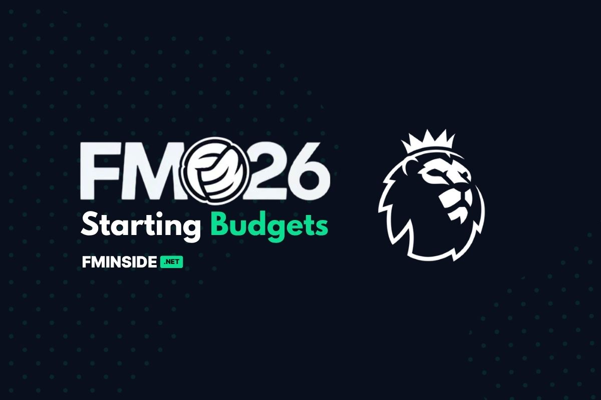 FM26 - Premier League Starting budgets - FMInside Football Manager ...