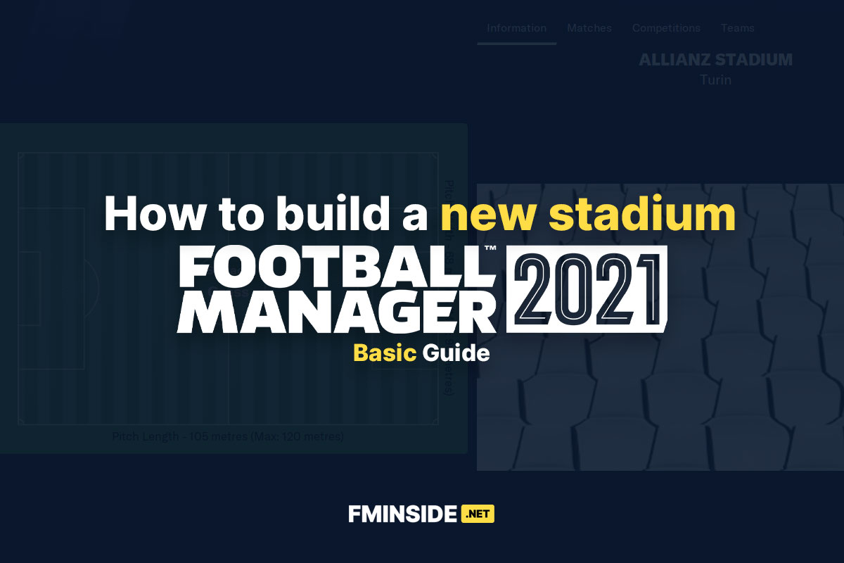How to build a new stadium in FM - FMInside Football Manager Communnity