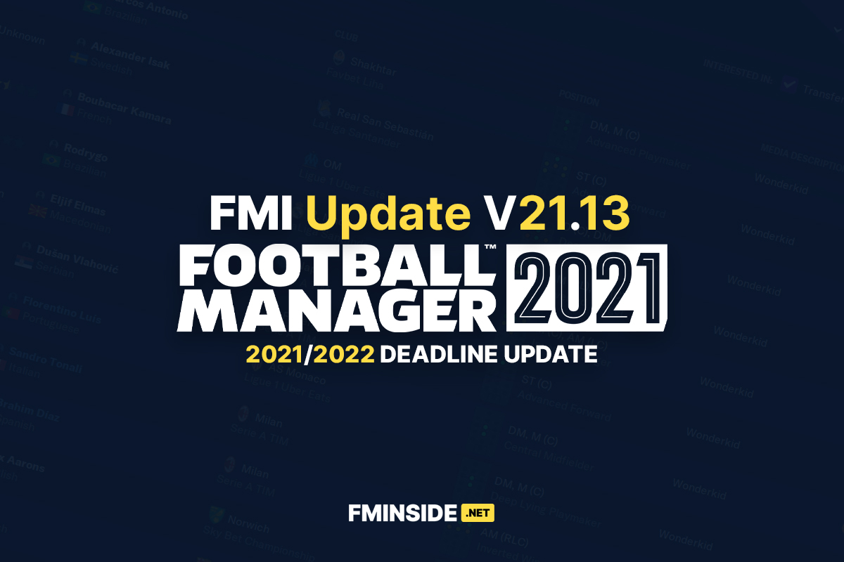 FMI Update 21 13 FMInside Football Manager Community fmi-update-21-13-fminside-football-manager-community