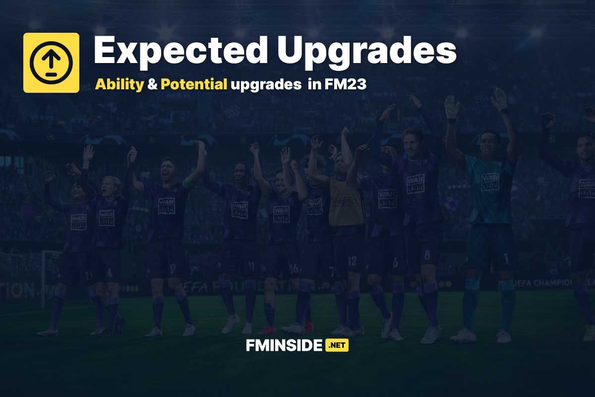 FM23 Expected Player Upgrades - FMInside Football Manager Community
