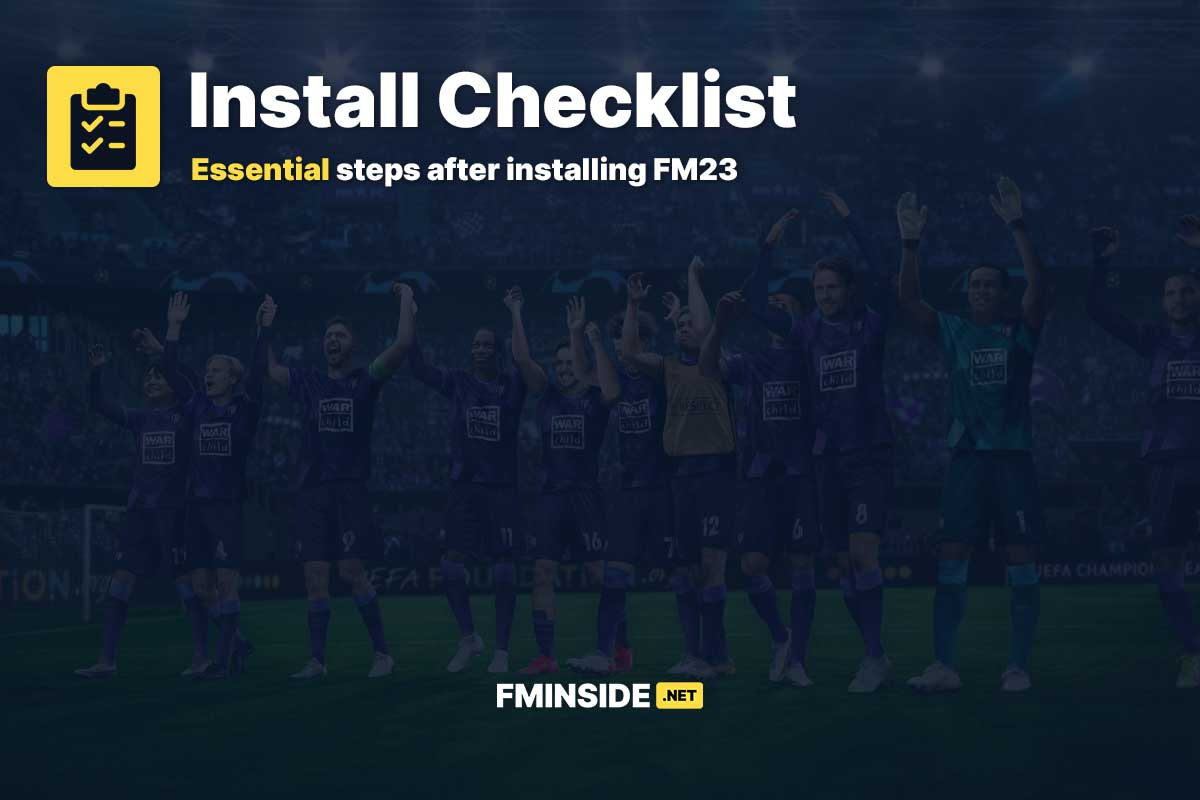 Football Manager 2023 Install Checklist - FMInside Football Manager ...