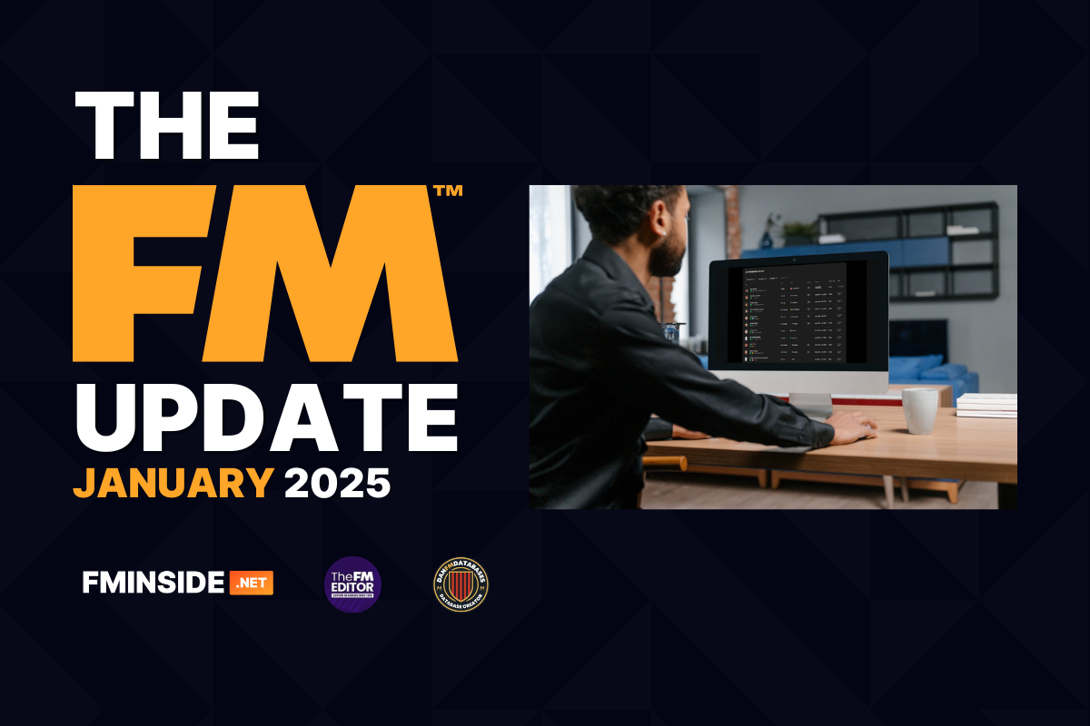 The FM Update - January 2025 - FMInside Football Manager Community