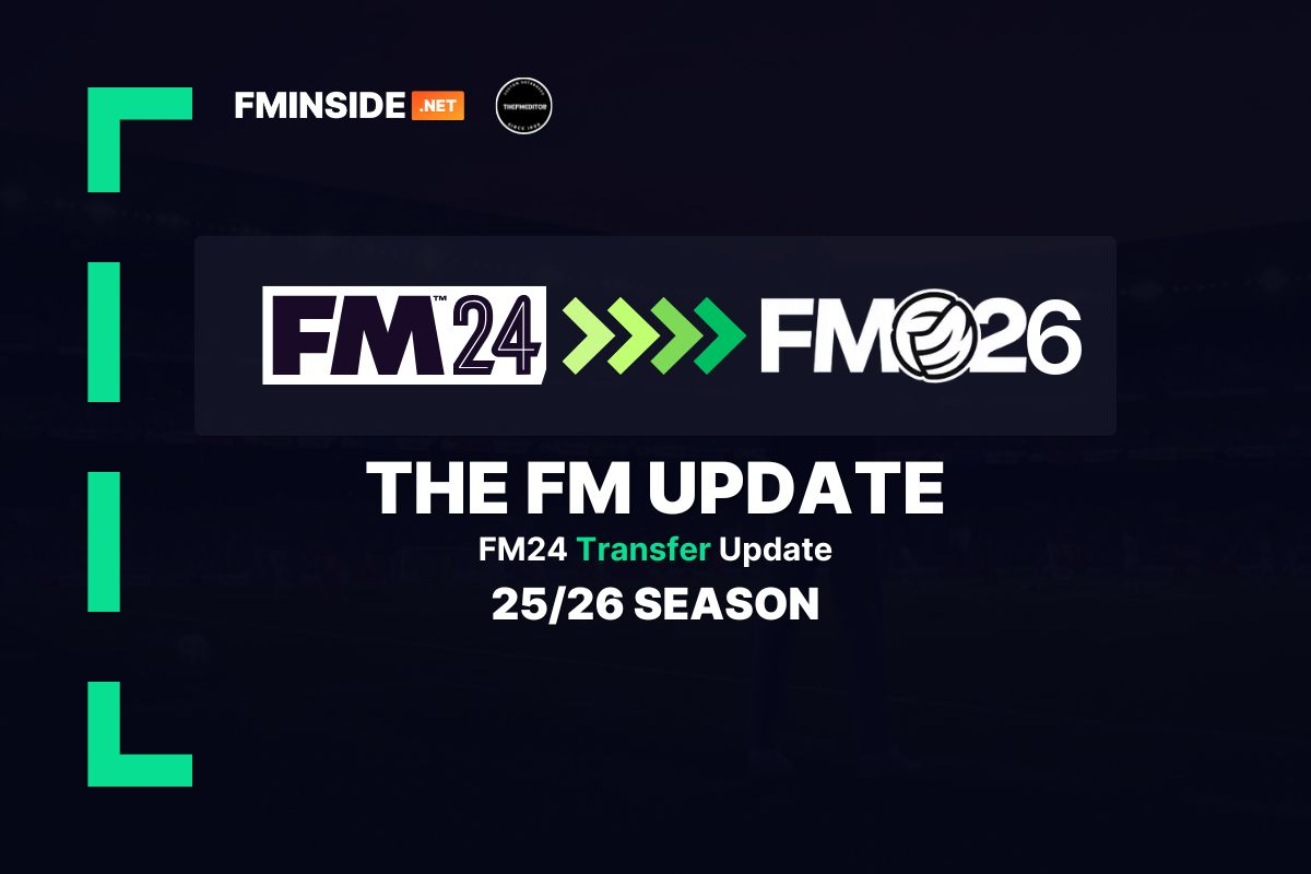 FMUpdate - 25/26 August Update - FMInside Football Manager Community
